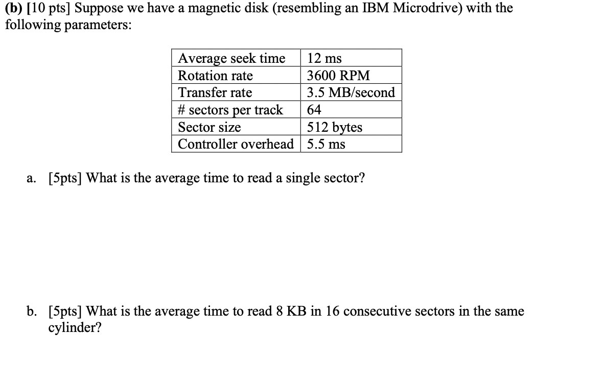 Solved (b) [10 pts] Suppose we have a magnetic disk | Chegg.com