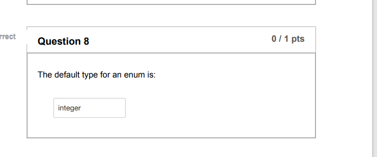 Solved The default type for an enum is: | Chegg.com