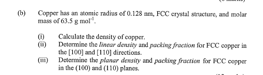 Solved (b) Copper has an atomic radius of 0.128 nm, FCC | Chegg.com