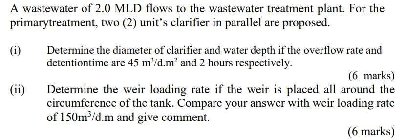 Solved A wastewater of 2.0 MLD flows to the wastewater | Chegg.com