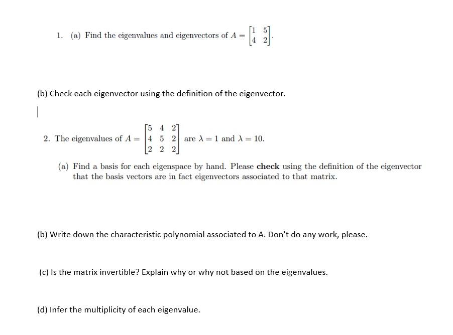 Solved [15 1. (a) Find the eigenvalues and eigenvectors of A | Chegg.com