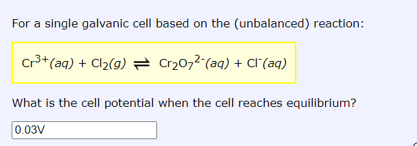 Solved For a single galvanic cell based on the (unbalanced) | Chegg.com