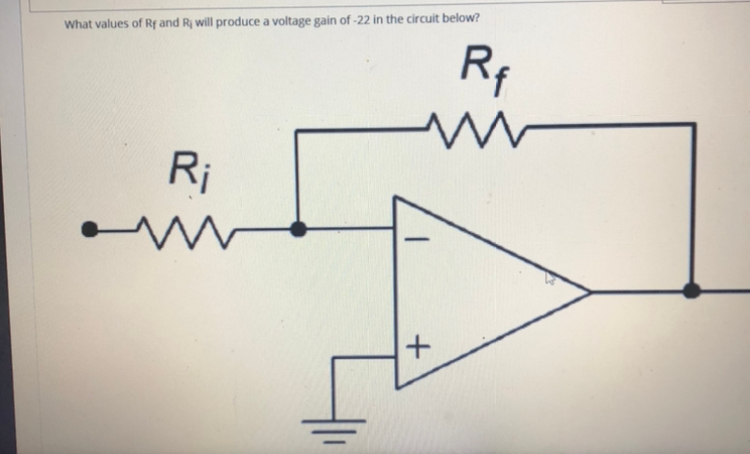 Solved What values of Rf and Ri will produce a voltage gain | Chegg.com