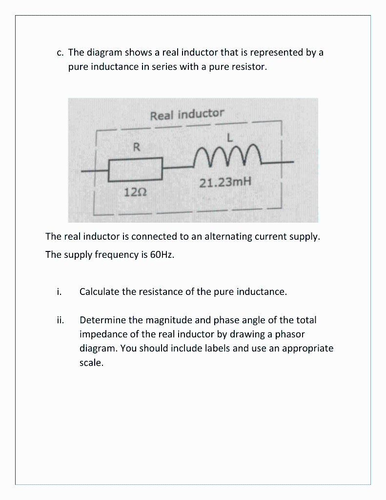 Solved c. The diagram shows a real inductor that is | Chegg.com
