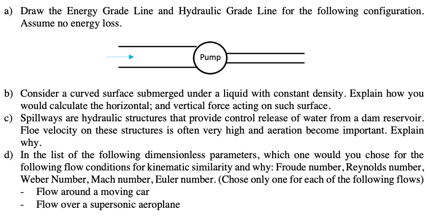 Solved a) Draw the Energy Grade Line and Hydraulic Grade | Chegg.com