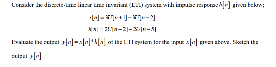 Solved Consider the discrete-time linear time invariant | Chegg.com