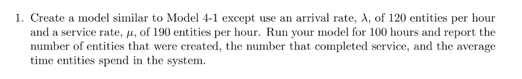 Solved 1. Create a model similar to Model 4-1 except use an | Chegg.com