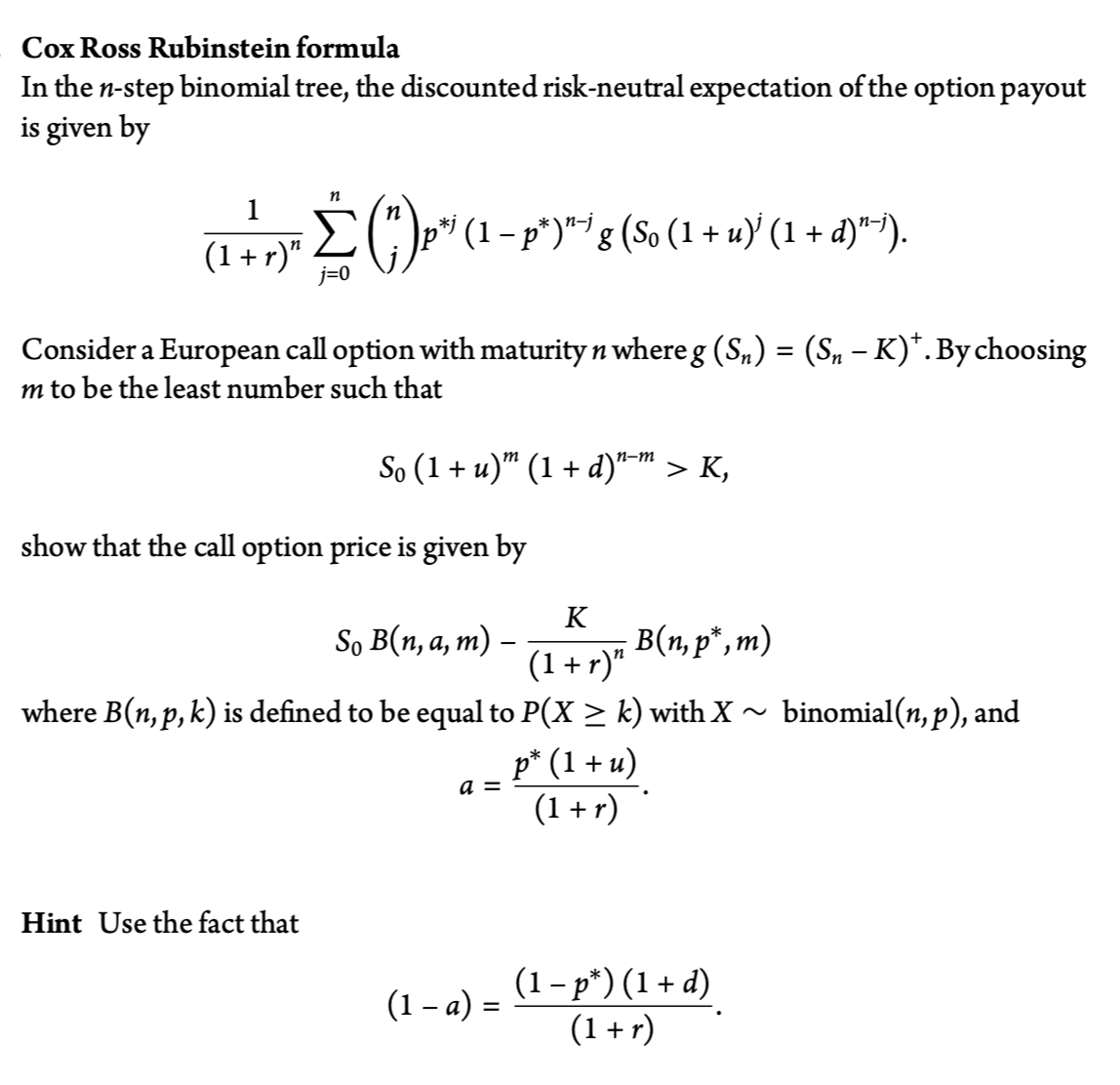 Solved Cox Ross Rubinstein formula In the n-step binomial | Chegg.com