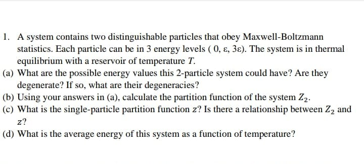 Solved 1. A system contains two distinguishable particles | Chegg.com