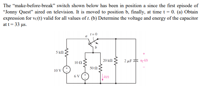 Solved The “make-before-break” switch shown below has been | Chegg.com