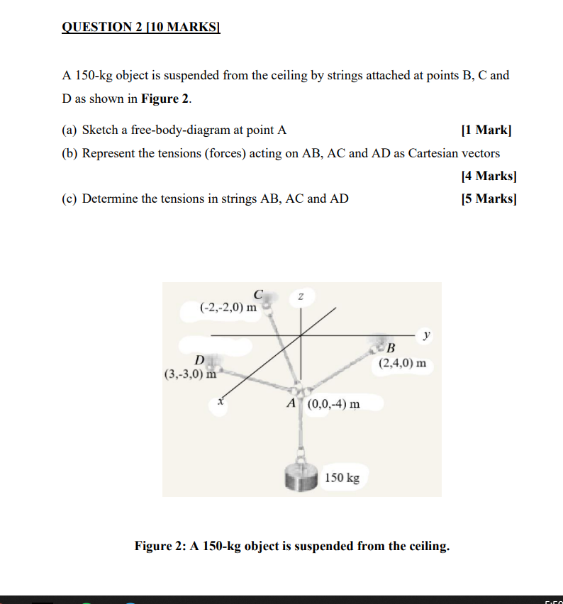 Solved QUESTION 2 [10 MARKS] A 150-kg object is suspended | Chegg.com