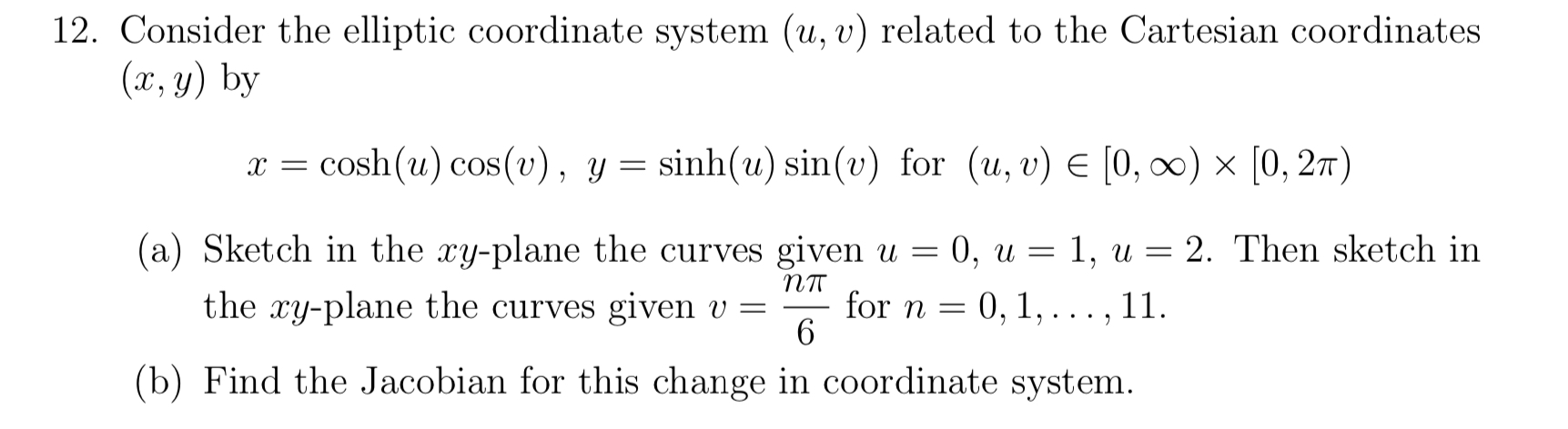 Solved 12. Consider the elliptic coordinate system (u, v) | Chegg.com