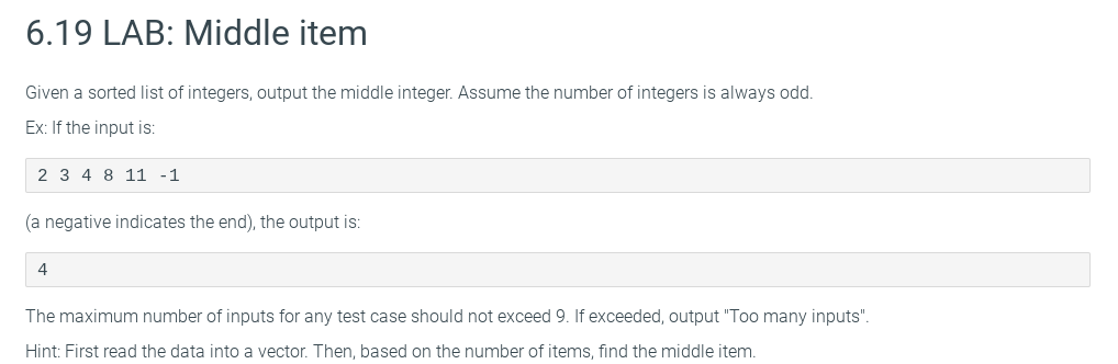 Solved 6.19 LAB: Middle item Given a sorted list of | Chegg.com