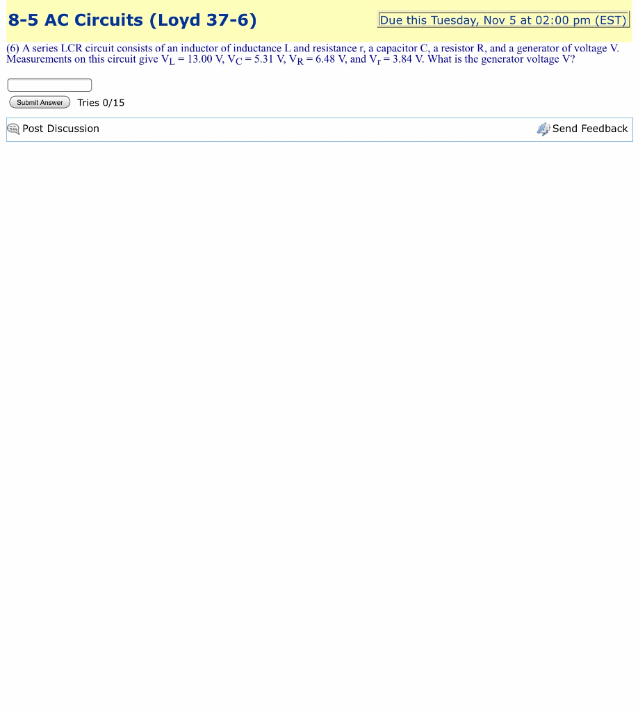 Solved 8-5 AC Circuits (Loyd 37-6) Due this Tuesday, Nov 5 | Chegg.com