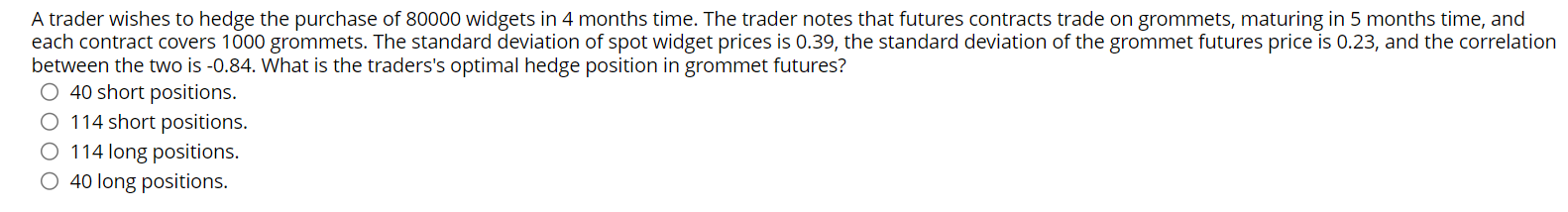 Solved A trader wishes to hedge the purchase of 80000 | Chegg.com