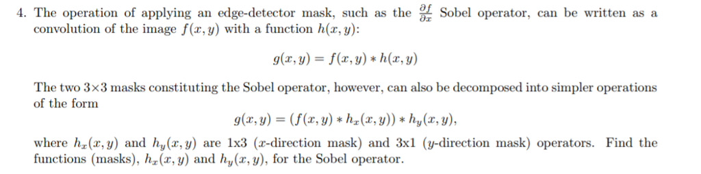 Solved 4. The operation of applying an edge-detector mask, | Chegg.com