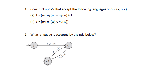 Solved 1 Construct Npdas That Accept The Following 
