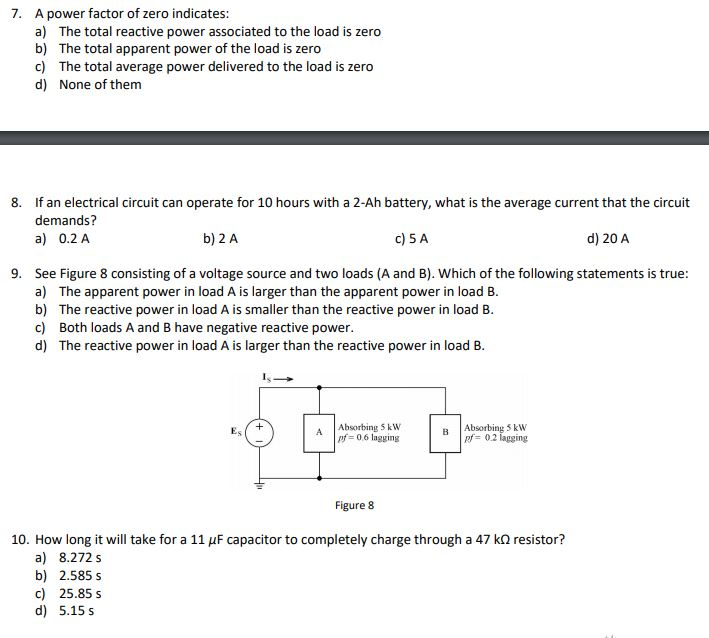 Solved 7. A power factor of zero indicates: a) The total | Chegg.com