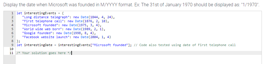 Solved Display the date when Microsoft was founded in M/YYYY | Chegg.com