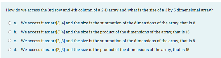 Solved How do we access the 3rd row and 4th column of a 2-D | Chegg.com