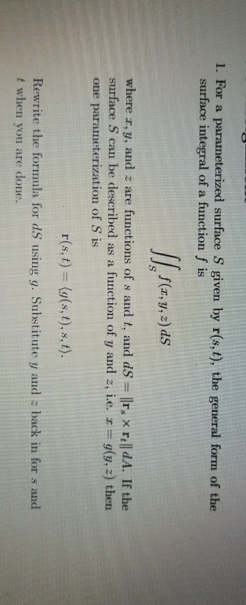 Solved 1. For a parameterized surface S given by r(s,t), the | Chegg.com