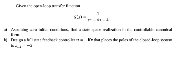 Solved Given the open-loop transfer | Chegg.com
