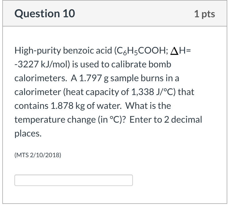 Solved Question 10 1 pts High-purity benzoic acid (C6H5COOH; | Chegg.com