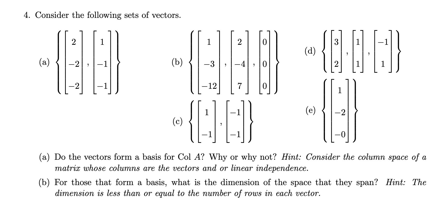 4. Consider the following sets of vectors. (a) | Chegg.com