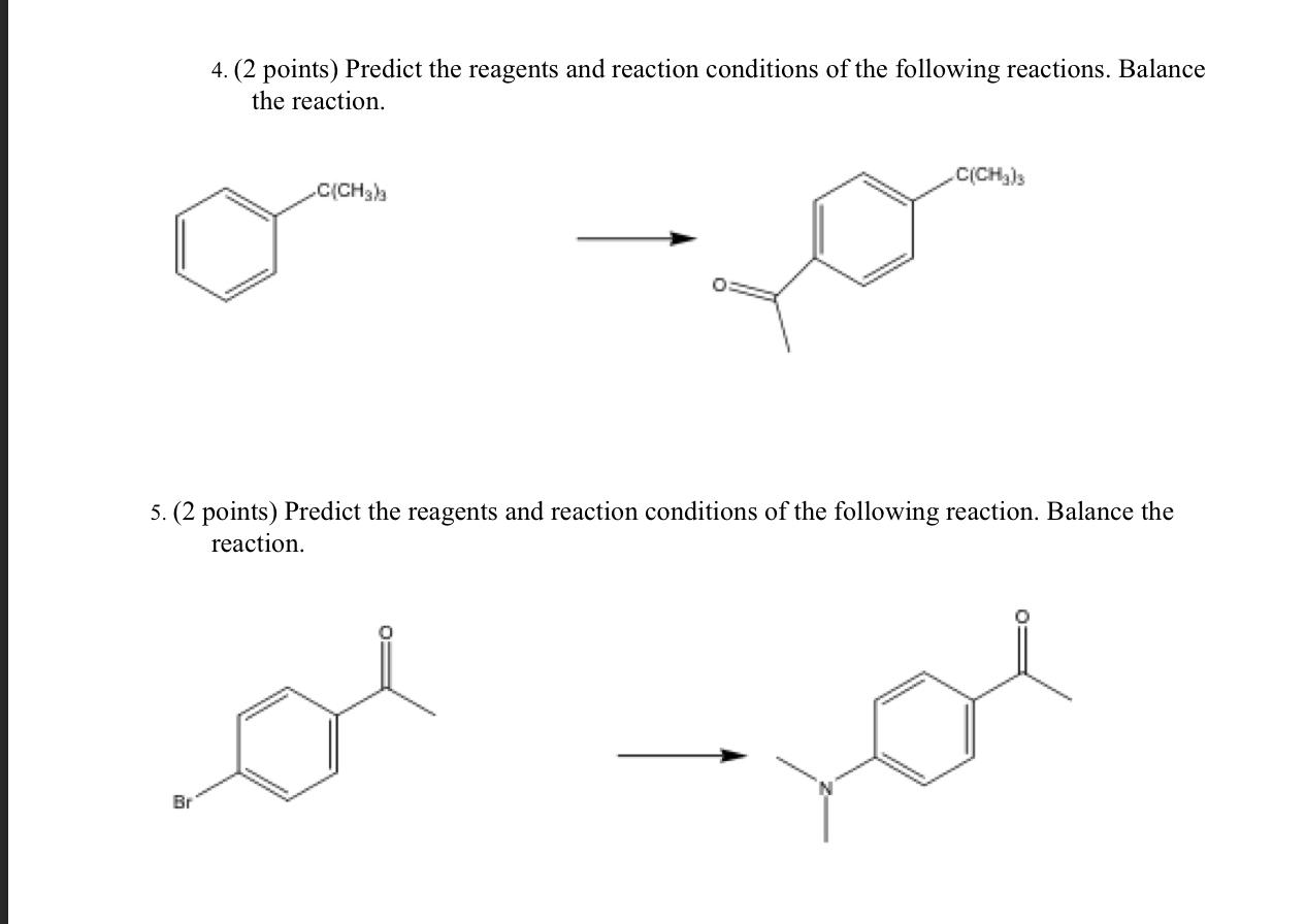 Solved 4.(2 points) Predict the reagents and reaction | Chegg.com
