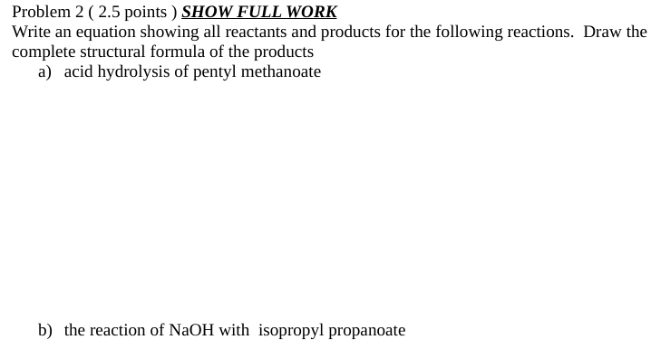 Solved Problem 2 ( 2.5 points ) SHOW FULL WORK Write an | Chegg.com