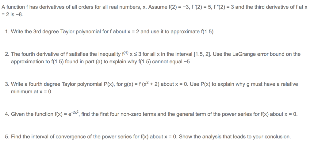 Solved A function f has derivatives of all orders for all | Chegg.com