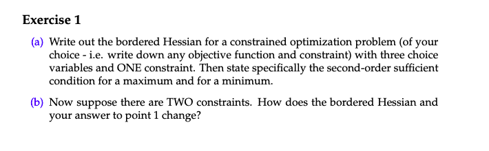 Solved Exercise 1 (a) Write out the bordered Hessian for a | Chegg.com