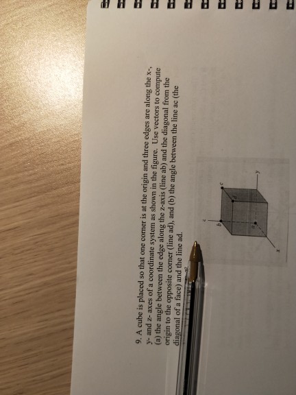 Solved 9 A Cube Is Placed So That One Corner Is At The