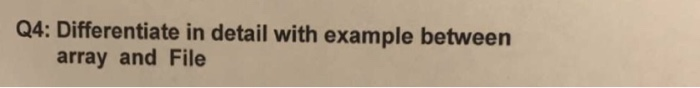 Solved Q4: Differentiate in detail with example between | Chegg.com Solved Q4: Differentiate in detail with example between | Chegg.com