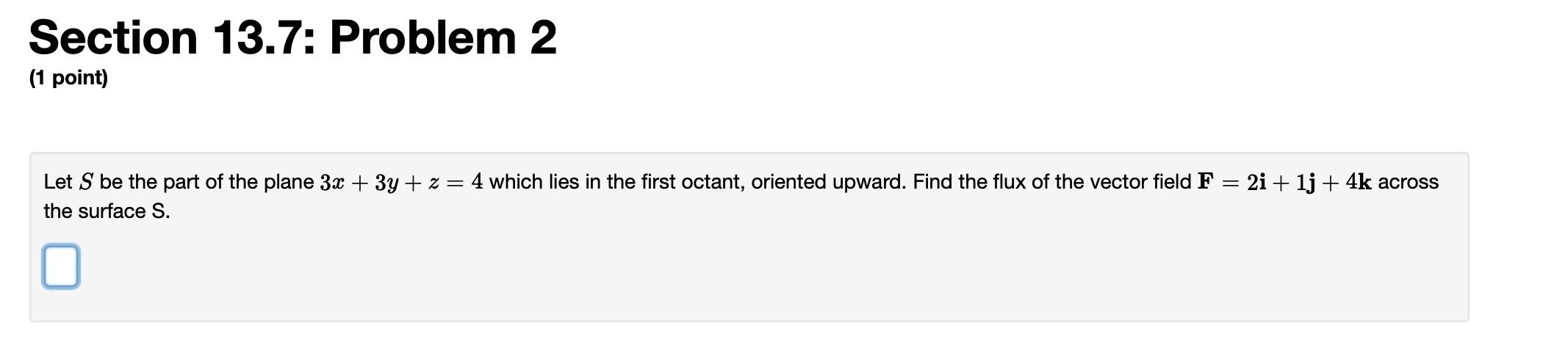 Solved Section 13.7: Problem 2 (1 point) Let S be the part | Chegg.com