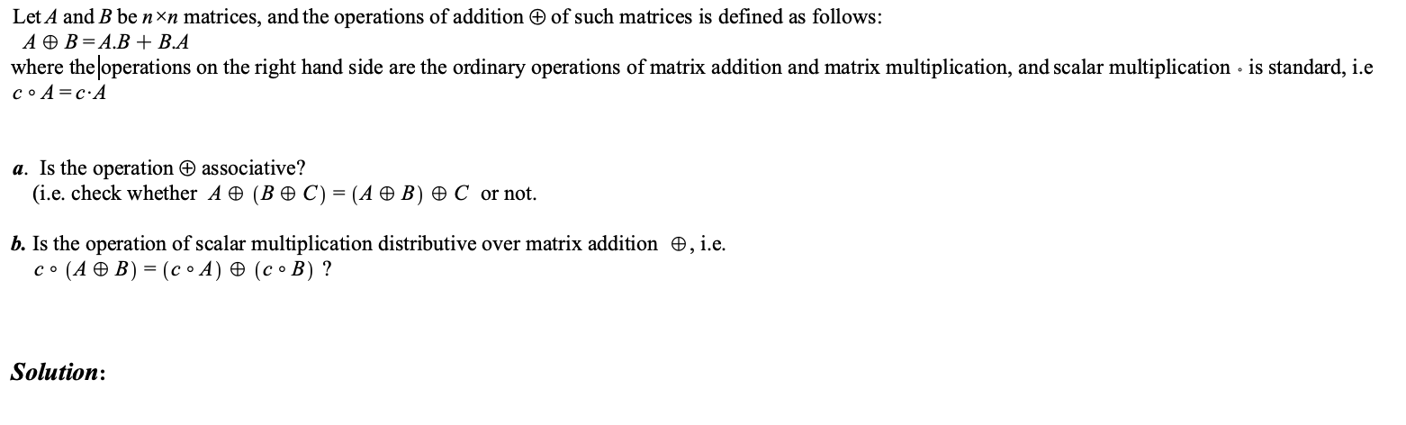 Solved Let A and B be nxn matrices, and the operations of | Chegg.com