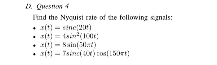 Solved D. Question 4 Find the Nyquist rate of the following | Chegg.com