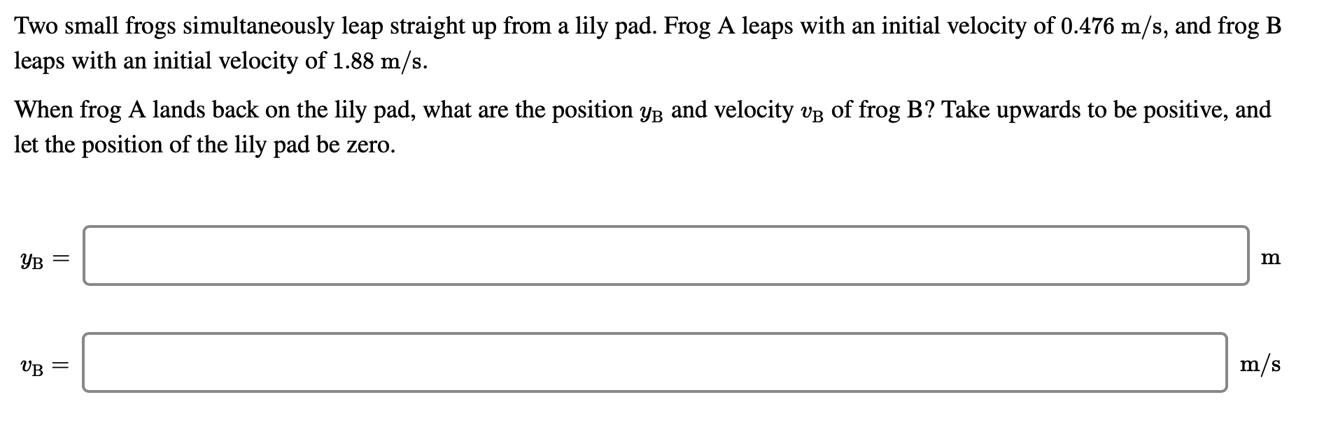 Solved Two small frogs simultaneously leap straight up from | Chegg.com