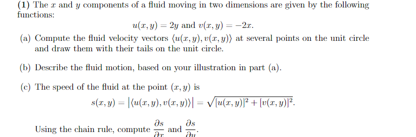 Solved (1) The x and y components of a fluid moving in two | Chegg.com