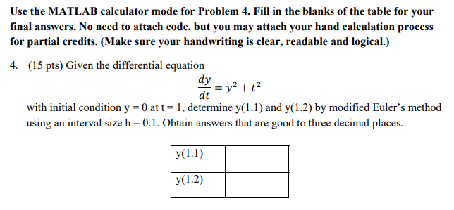 Solved Use the MATLAB calculator mode for Problem 4. Fill in | Chegg.com