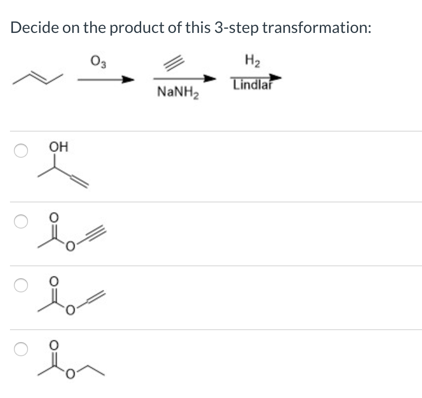 Solved Decide on the product of this 3-step transformation: | Chegg.com