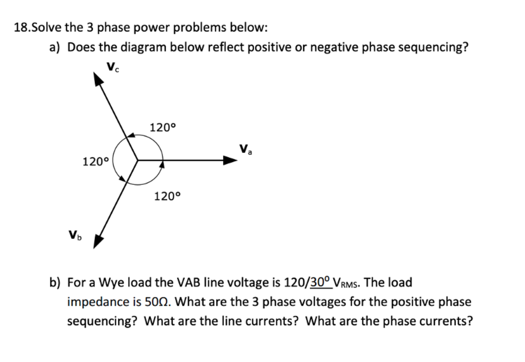 Solved 18.Solve the 3 phase power problems below: a) Does | Chegg.com