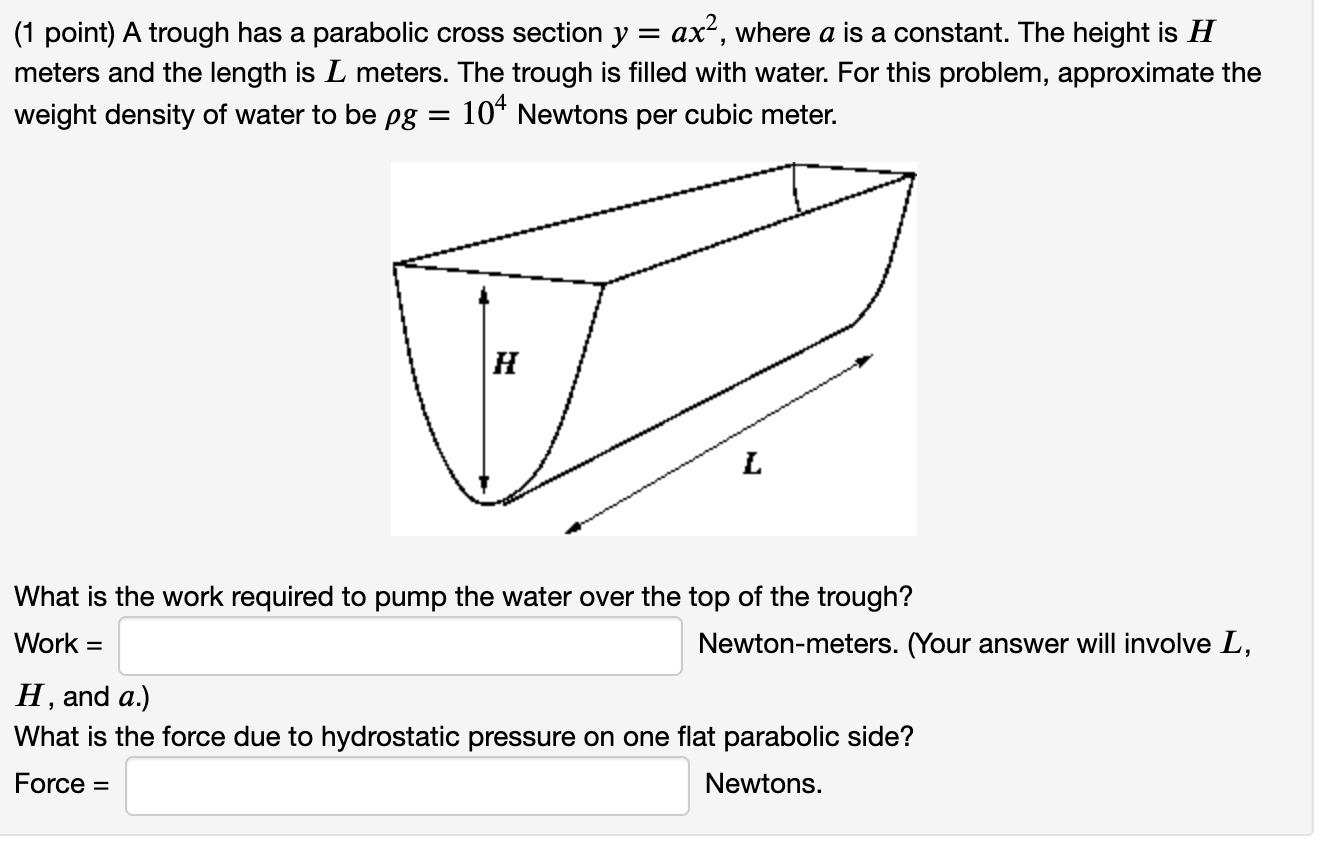 Solved (1 point) A trough has a parabolic cross section | Chegg.com
