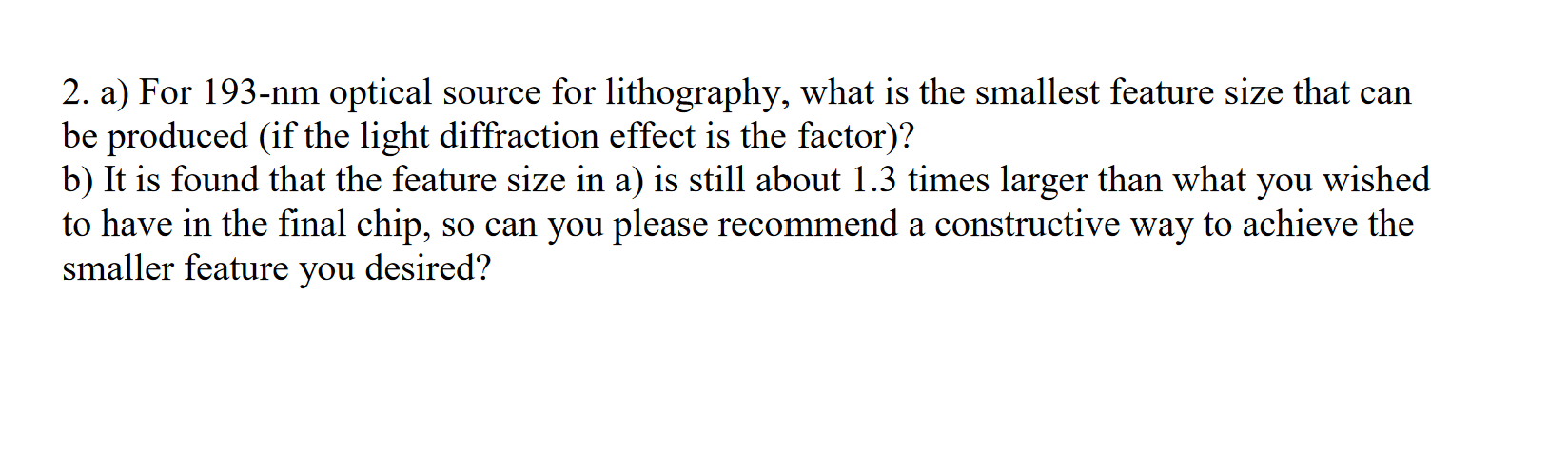 2. a) For 193-nm optical source for lithography, what | Chegg.com