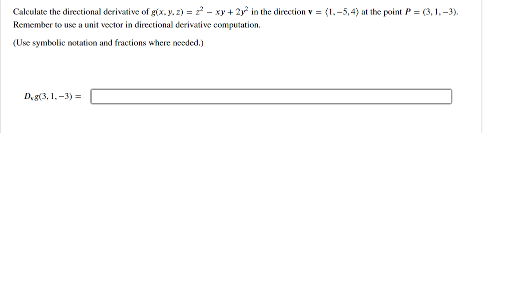 Solved Calculate the directional derivative of | Chegg.com