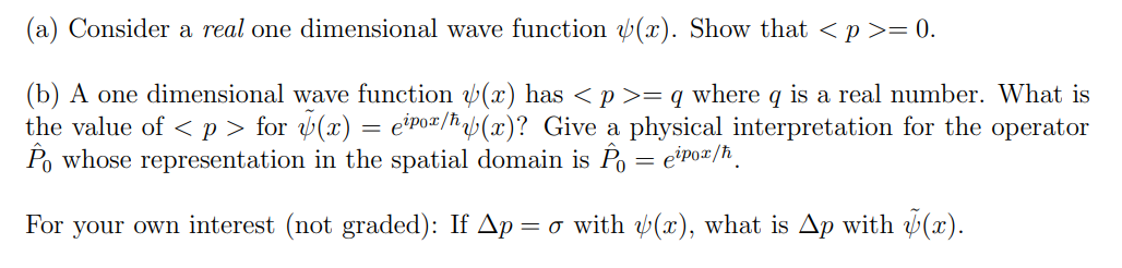 Solved (a) Consider a real one dimensional wave function | Chegg.com