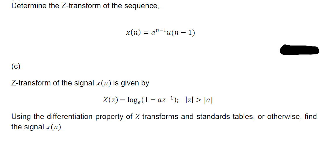 Solved Determine the Z-transform of the sequence, x(n) = | Chegg.com