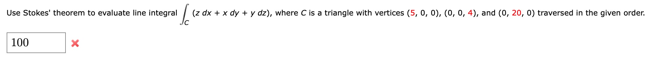 Solved Use Stokes' theorem to evaluate line integral (z dx + | Chegg.com