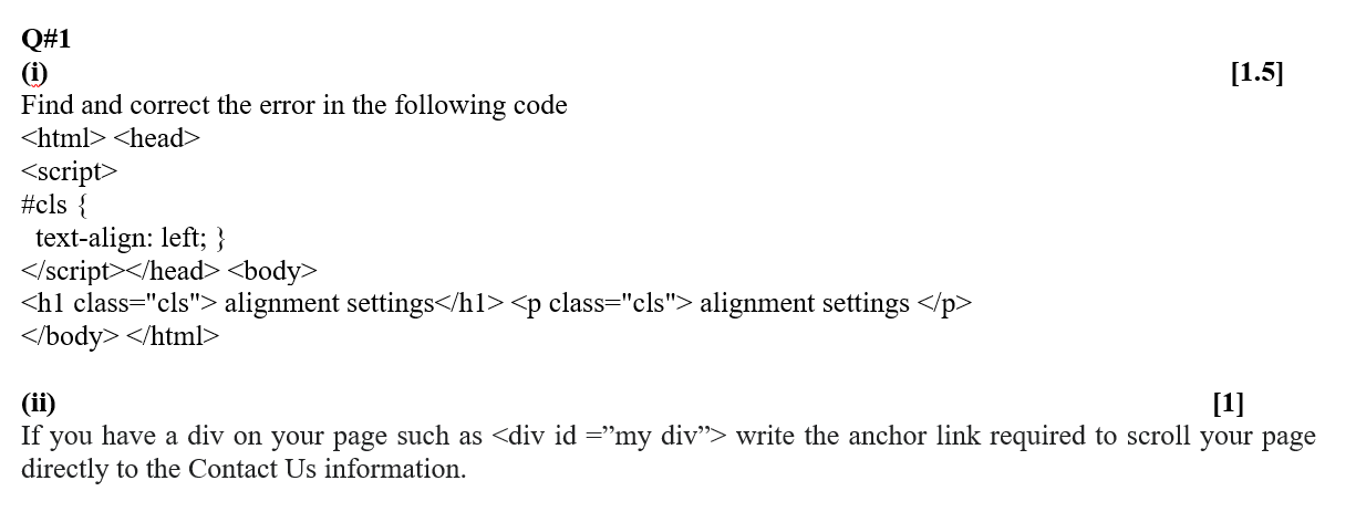 Solved [1.5] Q#1 (i) Find and correct the error in the | Chegg.com