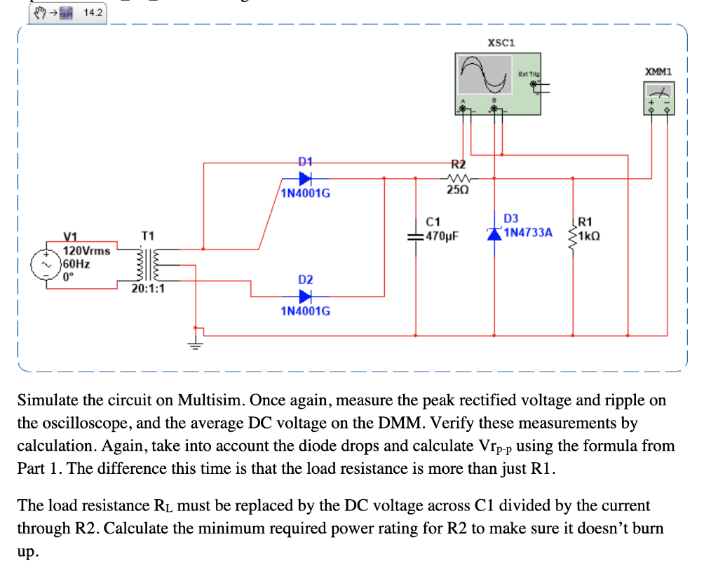 Solved 14.2 XSC1 Extra XMM1 01 R2 1N4001G 250 D3 1N4733A R1 | Chegg.com
